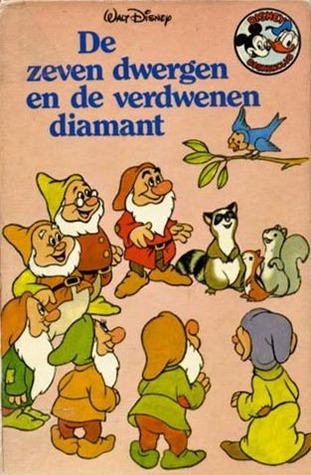 De Zeven Dwergen en de verdwenen diamant by Walt Disney Company | Goodreads