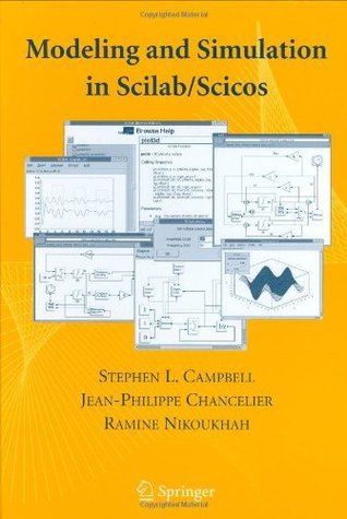 Modeling and Simulation in Scilab/Scicos with ScicosLab 4.4 by Stephen ...