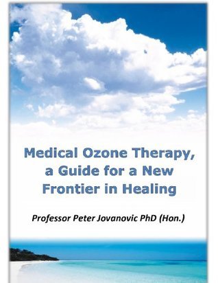 Medical Ozone Therapy: A Guide for a New Frontier in Healing by Peter ...