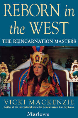 Reborn in the West: The Reincarnation Masters by Vicki Mackenzie ...