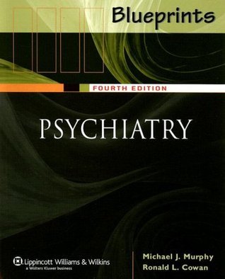 Blueprints Psychiatry by Michael J. Murphy | Goodreads