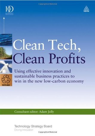 Clean Tech, Clean Profits: Using Effective Innovation and Sustainable ...