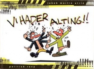 Vi hader alting!! by Jakob Martin Strid | Goodreads
