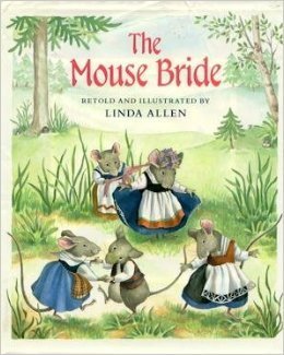 The Mouse Bride by Linda Allen | Goodreads