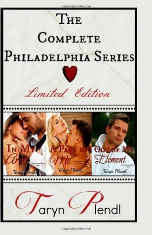 The Complete Philadelphia Series #1-3 by Taryn Plendl | Goodreads