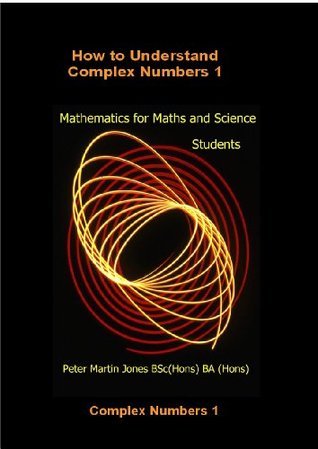 Complex Numbers 1 by Peter Martin Jones | Goodreads