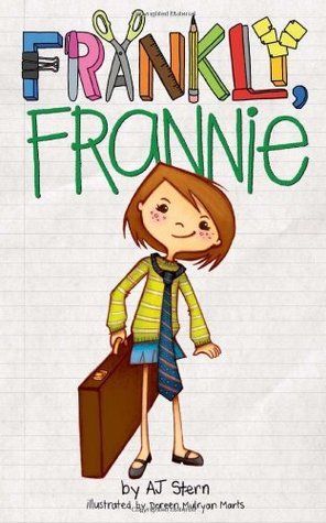 Frankly, Frannie (Frankly, Frannie #1) by A.J. Stern | Goodreads