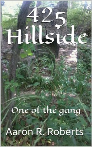 One of the Gang (425 Hillside Series #1) by Aaron R. Roberts | Goodreads