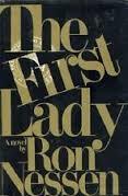 The First Lady by Ron Nessen | Goodreads