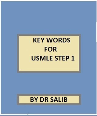 Key Words For USMLE STEP 1 by DR salib | Goodreads