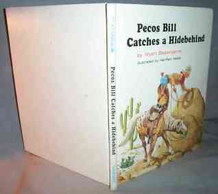 Pecos Bill Catches a Hidebehind by Wyatt Blassingame | Goodreads