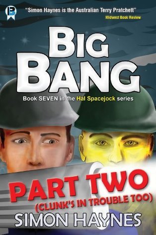 Big Bang (Hal Spacejock #7B) by Simon Haynes | Goodreads