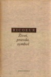 Život, pravda, symbol by Paul Ricœur | Goodreads