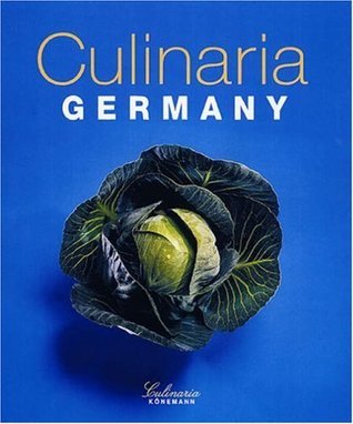 Culinaria Germany by Christine Metzger | Goodreads