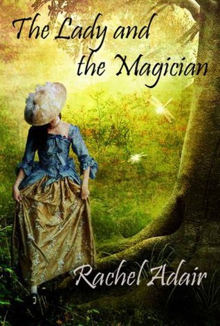 The Lady and The Magician by Rachel Adair | Goodreads