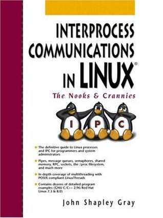 Interprocess Communications in Linux: The Nooks and Crannies by John ...
