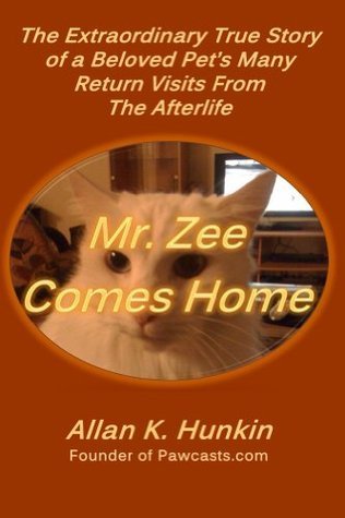 Mr. Zee Comes Home: The Extraordinary True Story of a Beloved Pet's ...