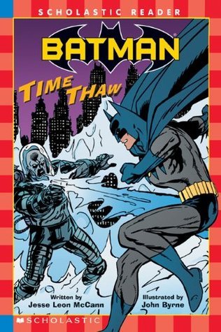 Time Thaw (Batman, #1) by Jesse Leon McCann | Goodreads