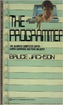 The Programmer: A Novel by Bruce Jackson | Goodreads