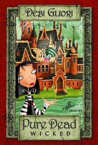 Pure Dead Wicked by Debi Gliori | Goodreads