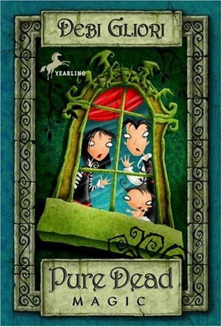 Pure Dead Magic by Debi Gliori | Goodreads