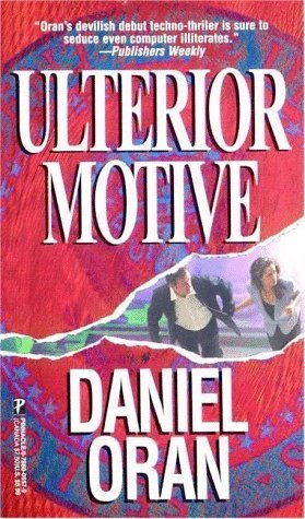 Ulterior Motive by Daniel Oran | Goodreads