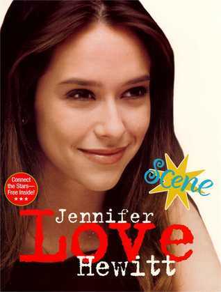 Jennifer Love Hewitt (Scene!) by Alfred Ryan Nerz | Goodreads