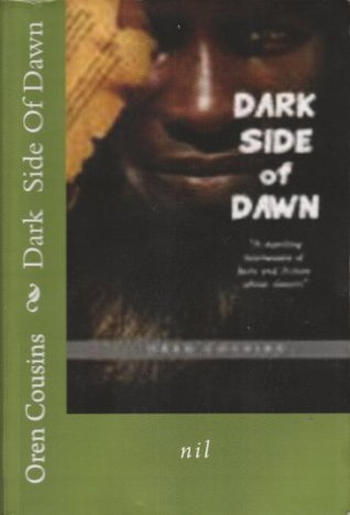 Dark Side Of Dawn by Oren Cousins | Goodreads