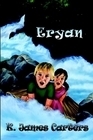 Eryan (Eryan, #1) by K. James Carters | Goodreads