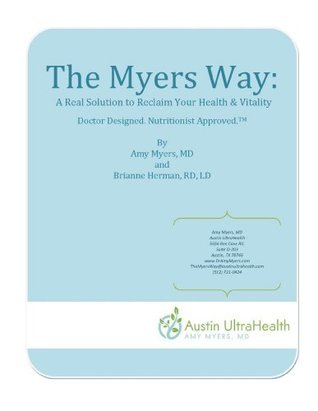 The Myers Way: A Real Solution to Reclaim Your Health & Vitality by Amy ...