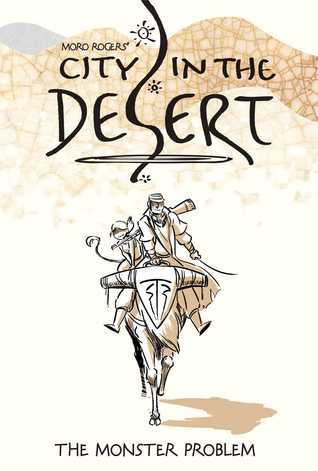 City in the Desert Volume 1 by Moro Rogers | Goodreads
