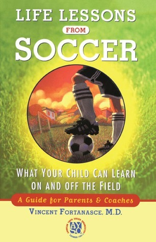 Life Lessons From Soccer: What Your Child Can Learn On and Off the ...