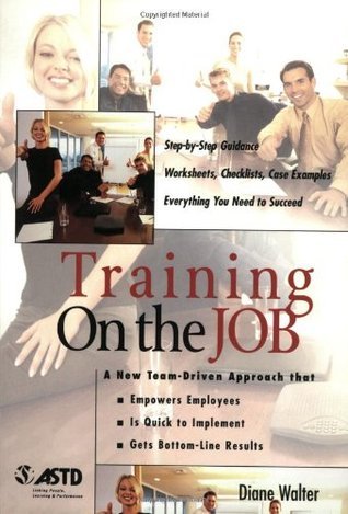 Training On the Job by Diane Walter | Goodreads