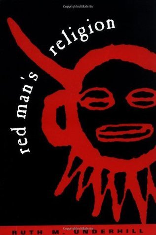 Red Man's Religion: Beliefs and Practices of the Indians North of ...