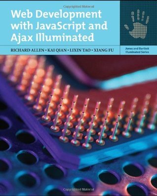 Web Development with JavaScript and Ajax Illuminated (Jones and ...