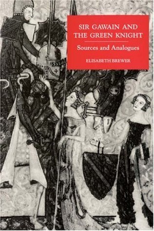 Sir Gawain and the Green Knight: Sources and Analogues by Elisabeth ...
