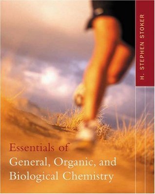 Essentials of General, Organic, and Biological Chemistry by H. Stephen ...
