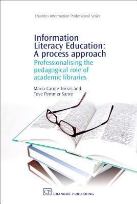 Information Literacy Education: A Process Approach: Professionalising ...