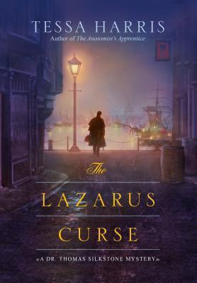 The Lazarus Curse (Dr. Thomas Silkstone #4) by Tessa Harris | Goodreads