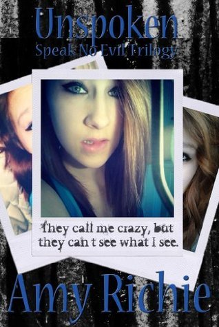 Unspoken (Speak No Evil, #1) by Amy Richie | Goodreads