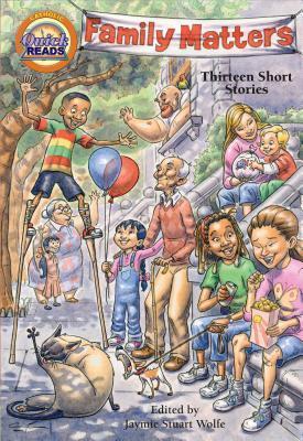 Family Matters - Thirteen Short Stories by Jaymie Stuart Wolfe | Goodreads