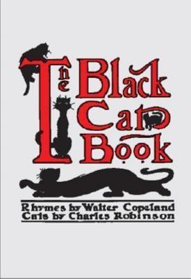 The Black Cat Book: Rhymes by Walter Copeland | Goodreads