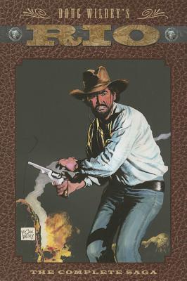 Rio: The Complete Saga by Doug Wildey | Goodreads