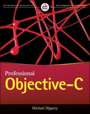 Professional Objective C Development by Evadne Wu | Goodreads