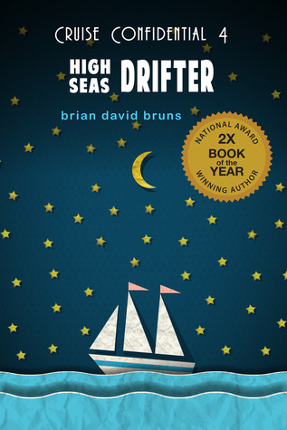 High Seas Drifter by Brian David Bruns | Goodreads