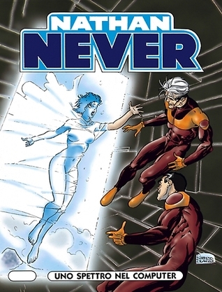 Nathan Never n. 61: Uno spettro nel computer by Antonio Serra | Goodreads