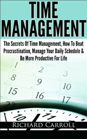Time Management: The Secrets Of Time Management, How To Beat ...