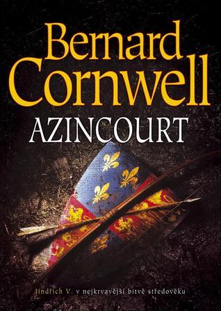 Azincourt by Bernard Cornwell | Goodreads