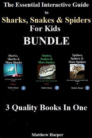 The Essential Interactive Guide To Sharks, Snakes & Spiders for Kids ...
