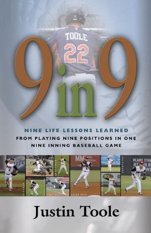 9 in 9: Nine Life Lessons Learned from Playing Nine Positions in One ...